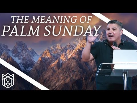 What Does Palm Sunday Mean?
