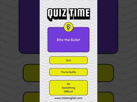 Idiom Quiz #15: What Does "Bite the Bullet" Mean?
