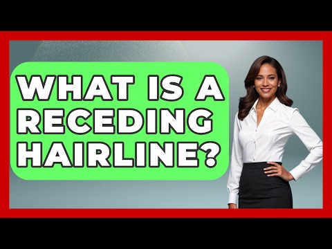 What Is A Receding Hairline? - Inside Body Image