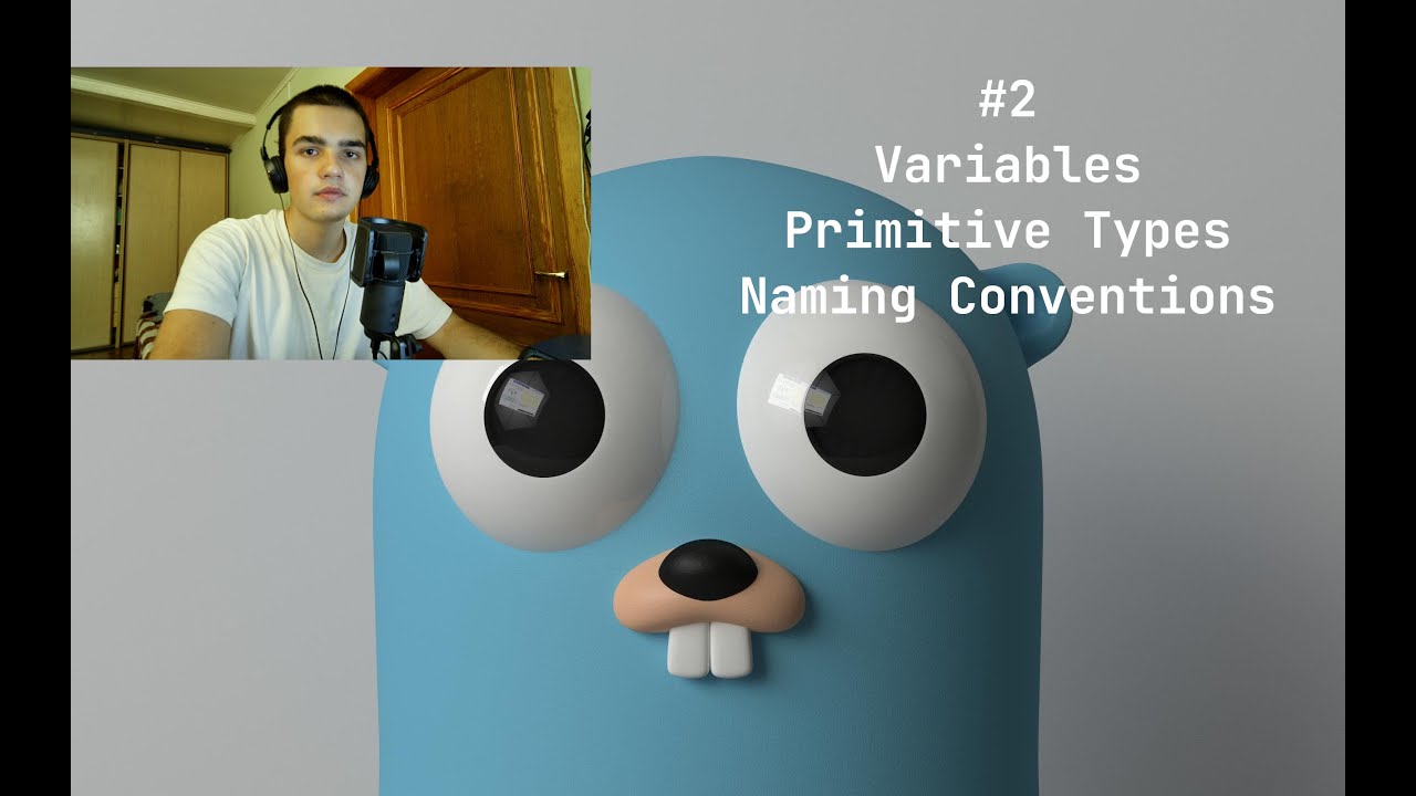 [Golang Course]. #2 Variables. Primitive Types. Naming Conventions
