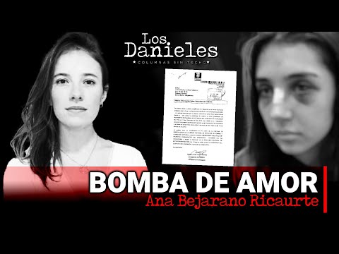 B0MBA DE AMOR: Columna de ANA BEJARANO RICAURTE en Los Danieles