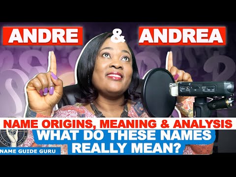 🌟Andre & Andrea | Name Origins, Hidden Meanings & Personality Traits REVEALED!🌟