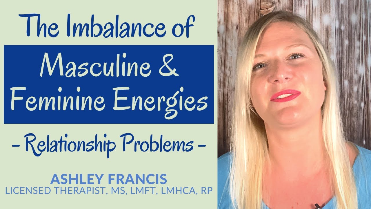 Masculine & Feminine Energies | How to Balance them in a Relationship