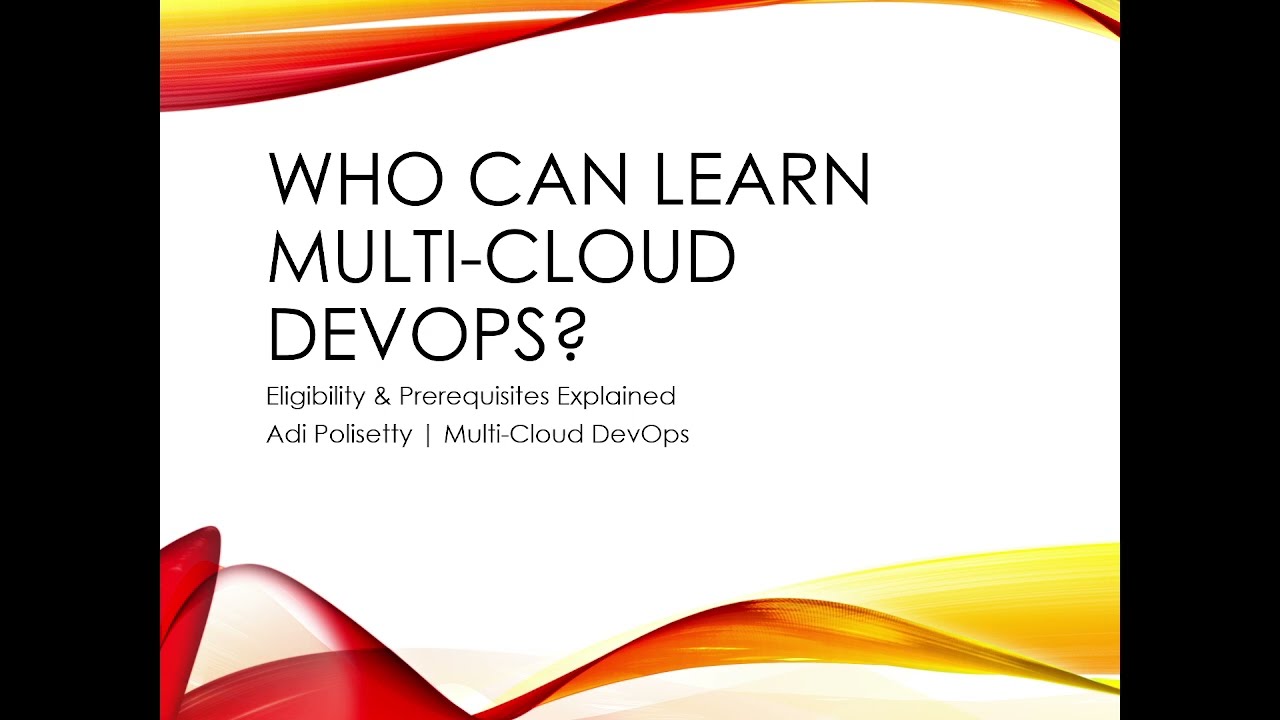 Day 1 - Who Can Learn Multi-Cloud DevOps? | Eligibility & Prerequisites