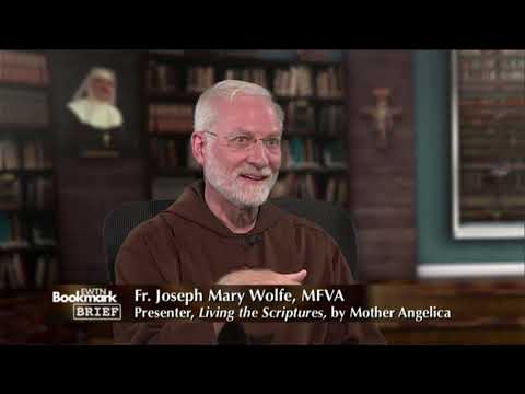 Fr. Joseph Mary Wolfe, MFVA, presenter, Living the Scriptures, by ...