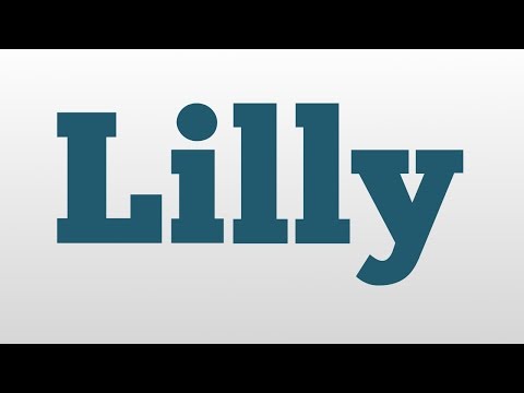 Lilly meaning and pronunciation
