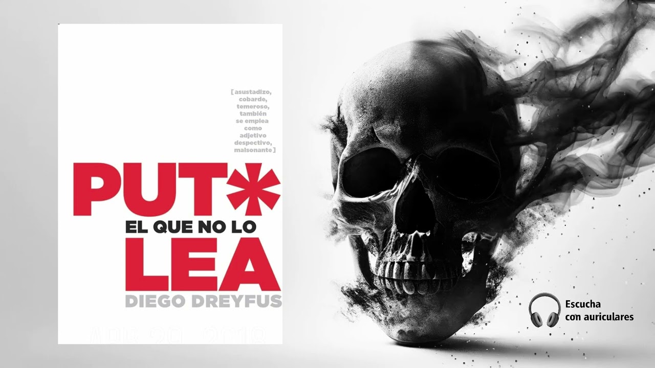 PUTO EL QUE NO LO LEA | AUDIOLIBRO COMPLETO | DIEGO DREYFUS