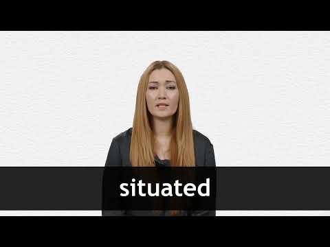 SITUATED - Definition & Translations | Collins English Dictionary