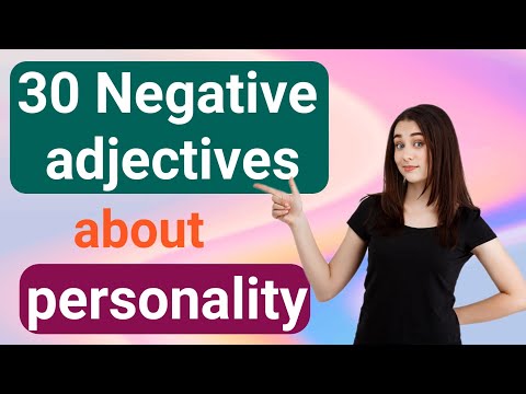 Negative personality adjectives/more than 30 advanced negative adjectives to describe character
