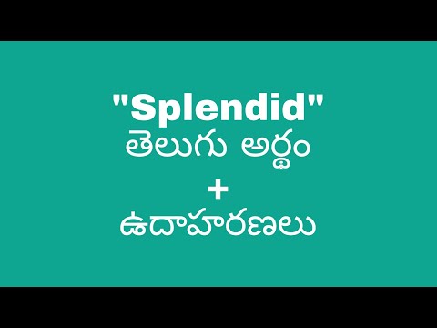 Splendid meaning in telugu with examples | Splendid తెలుగు లో అర్థం @meaningintelugu