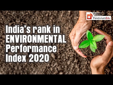 Environmental Performance Index 2020 | India Rank in EPI | What is Environmental Performance Index
