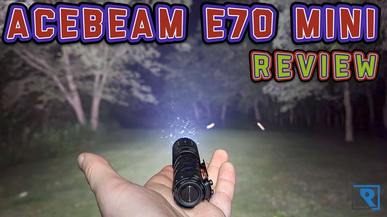 Acebeam E70 Mini Review (Triple Nichia 519a, 2000 Lumens, 18650) - 18650 Flashlights ...