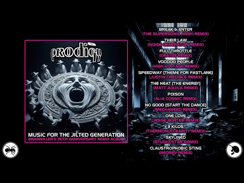 The Prodigy - Music For The Jilted Generation (Brainkiller's 30th Anniversary Remix Album)