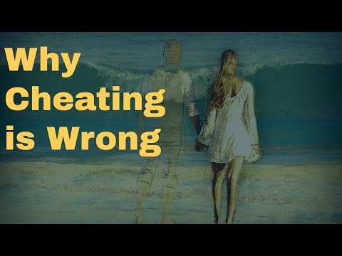 Why is cheating wrong? Meaning of Life: Why cheating is wrong and makes you less real