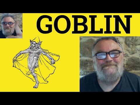🔵 Goblin Meaning - Hobgoblin Examples - Goblin Defined - Hobgoblin - Supernatural Creatures - Goblin
