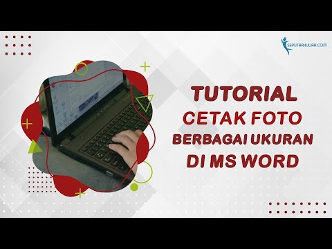 Tutorial Cetak Foto Berbagai Ukuran di Ms Word