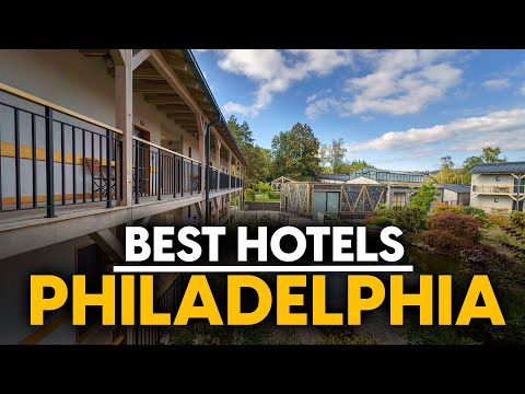 Best Hotels In Philadelphia, Usa - Top 5 Picks For Any Budget