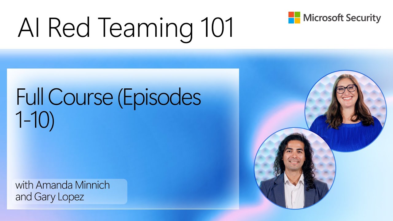 AI Red Teaming 101 – Full Course (Episodes 1-10)