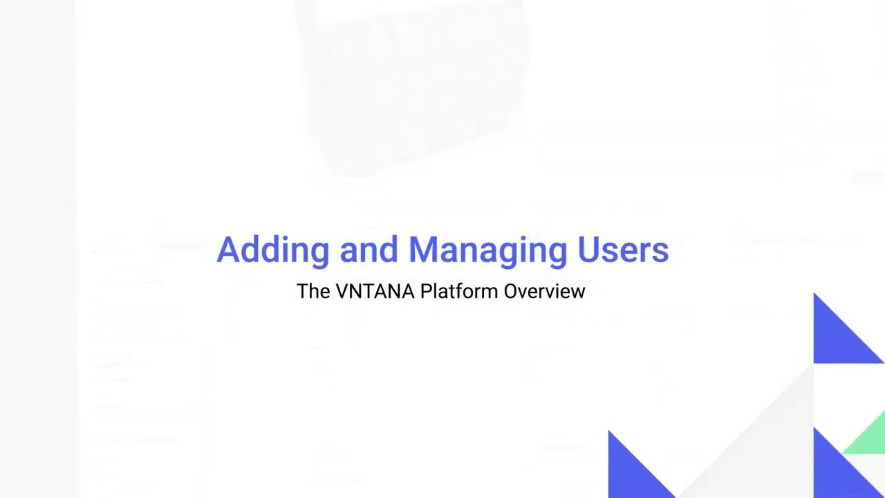 Adding and Managing Users - The VNTANA Platform