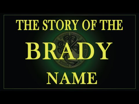 The story of the Irish name Brady