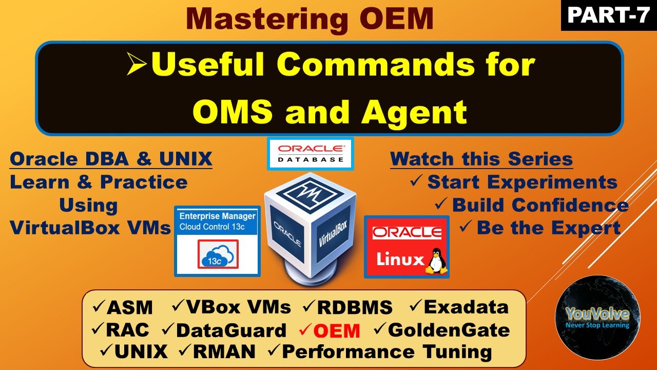 Mastering OEM - Step By Step Tutorial - OMS and Agent Side useful Commands [Part-7]
