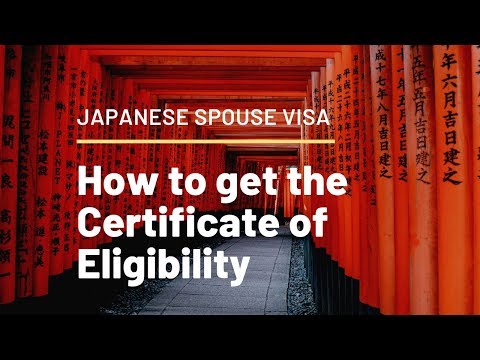 Japanese Spouse Visa | How to get a Certificate of Eligibility