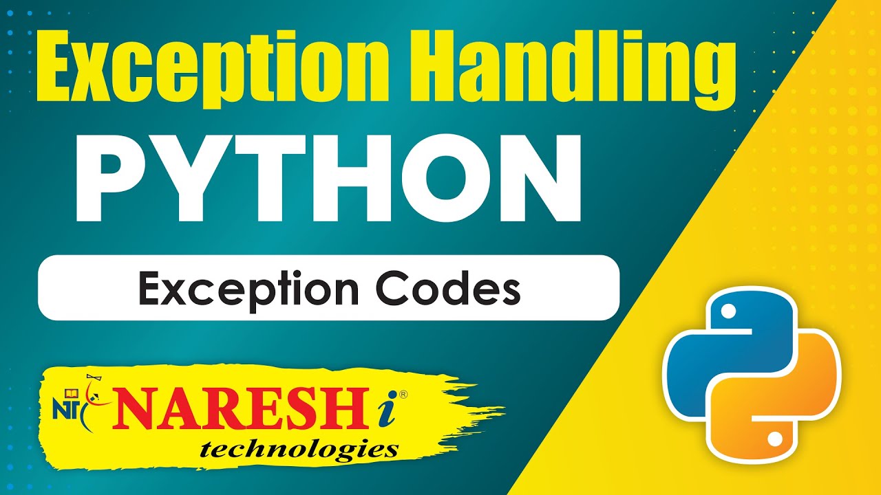 Exception Codes in Pyhton - Exceptions in Python | Python Programming Tutorial | Naresh IT