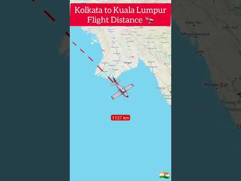 Kolkata to Kuala Lumpur Malaysia Flight Travel Distance #travel #shorts #tiktok