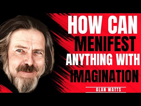 Alan Watts | How Can Menifest Anything With Imagination | Motivational Speech