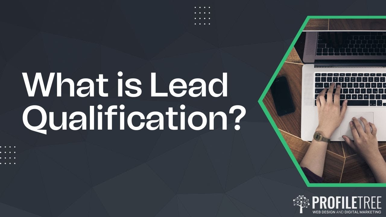 What Does Lead Qualification Mean? | How to Qualify Sales Leads | Lead Qualification Explained