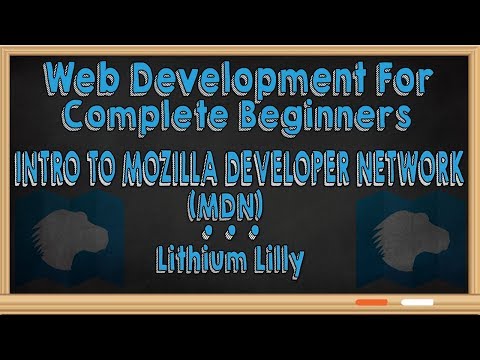 Web Development for Complete Beginners: Introduction to Mozilla Developer Network (MDN)