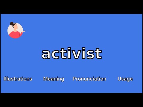 ACTIVIST - Meaning and Pronunciation