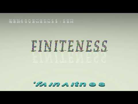 finiteness - pronunciation