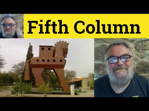 😎Fifth Column Meaning - Fifth Columnist Definition - Fifth Column Defined - Fifth Columnist Examples