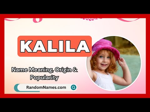 Kalila - Baby Girl Name Meaning, Origin & Popularity - RandomNames.com