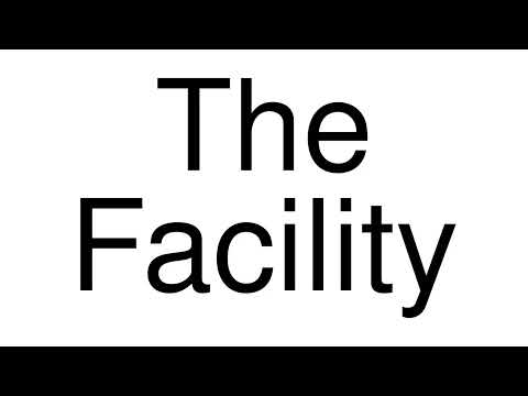 How to Pronounce correctly The Facility (Movie)