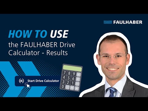 How to use the FAULHABER Drive Calculator - Results - FAULHABER Drive Time