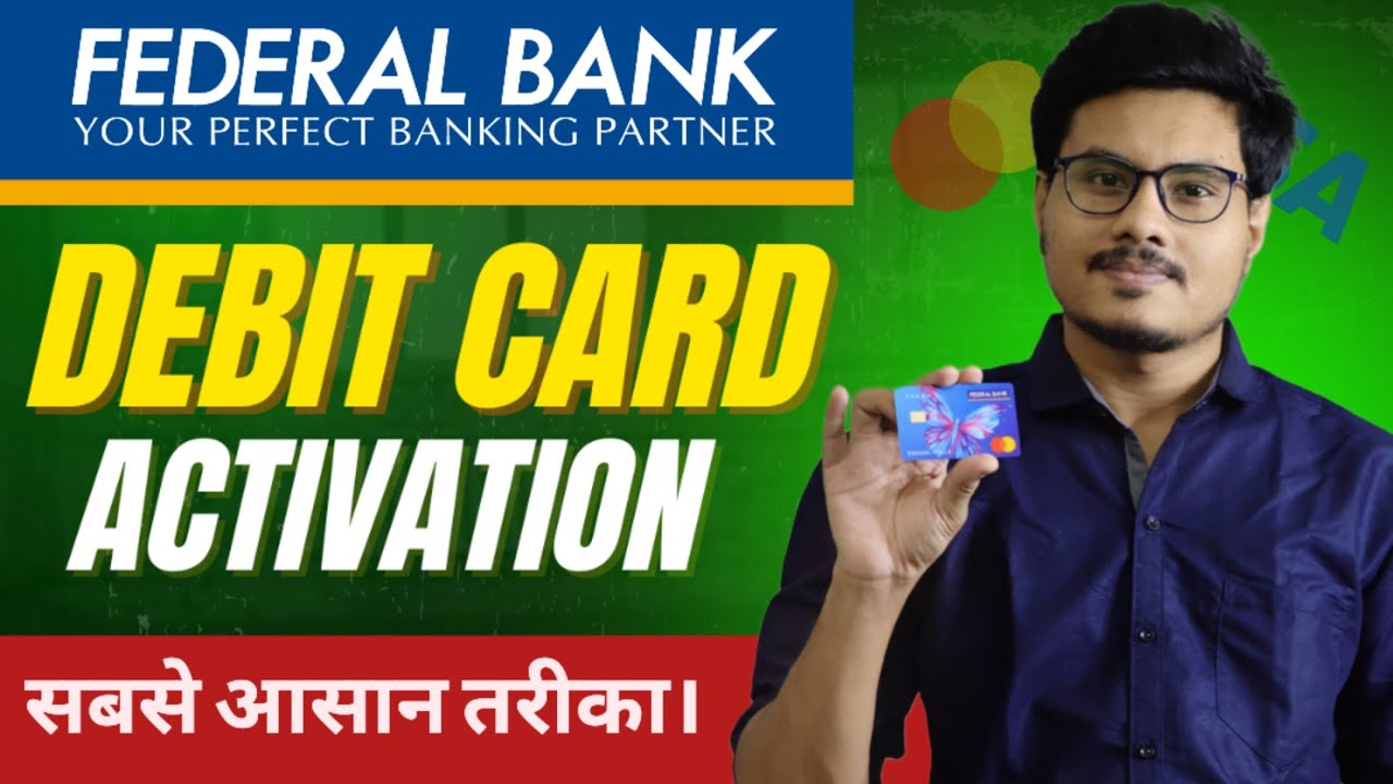 Federal Bank Debit Card Activation Process | Step-by-Step PIN Generation Guide