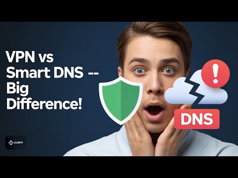 VPN vs Smart DNS — What They Don’t Tell You (2025)