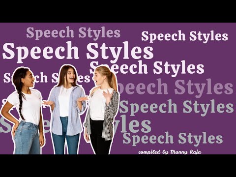 Mastering Speech Styles | Improve Your Styles of Speaking