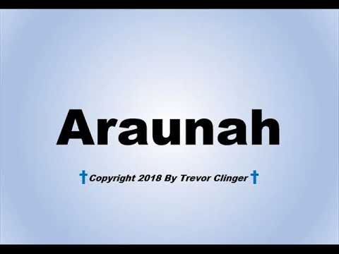 How To Pronounce Araunah