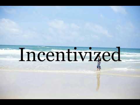 How To Pronounce Incentivized🌈🌈🌈🌈🌈🌈Pronunciation Of Incentivized