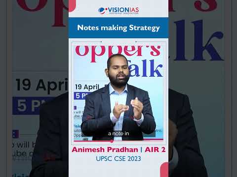 Toppers Tip 542 | Animesh Pradhan, AIR 2 UPSC CSE 2023| Notes Making Strategy