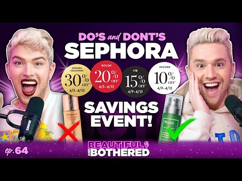 Exposing the Best Kept Secrets for the Sephora Savings Event 2024! | BEAUTIFUL and BOTHERED | Ep. 64