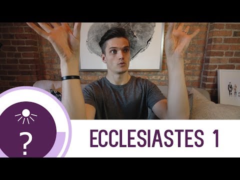 Everything Is NOT Meaningless | Ecclesiastes Bible Study