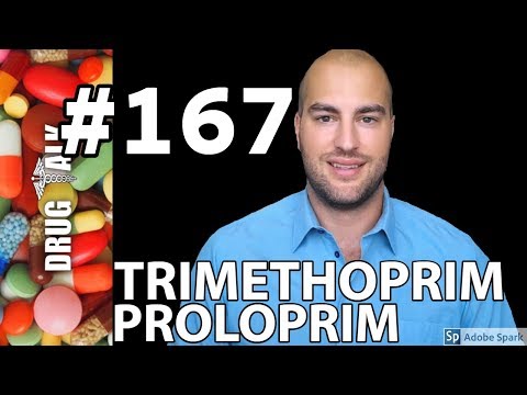 TRIMETHOPRIM (PROLOPRIM) - PHARMACIST REVIEW - #167