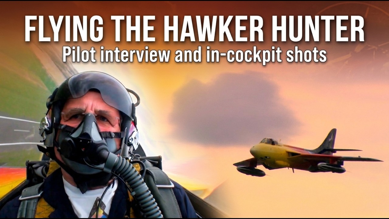 Flying The Hawker Hunter - A Pilot's view. Interview and dramatic in-cockpit footage