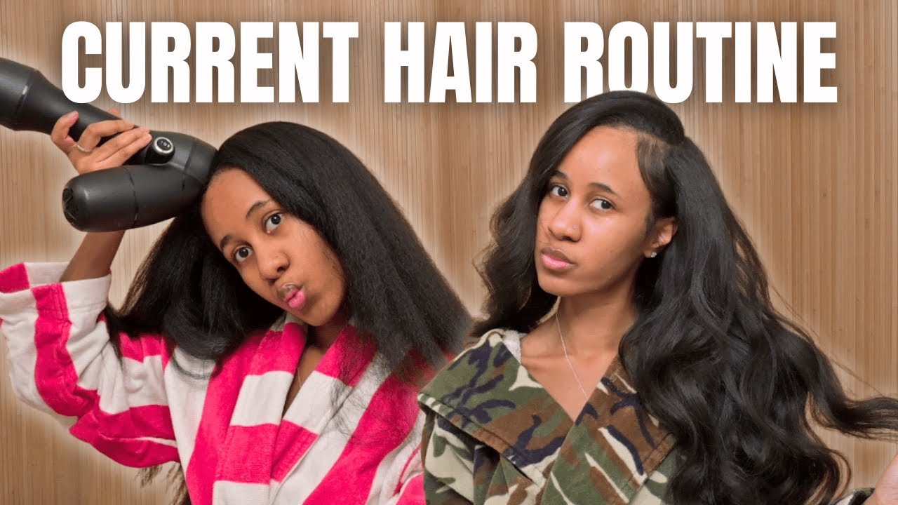 MY CURRENT HAIR ROUTINE FROM START TO FINISH