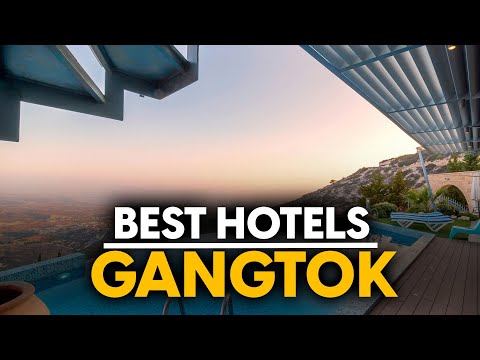 Best Hotels In Gangtok, India - Top 5 Picks For Any Budget