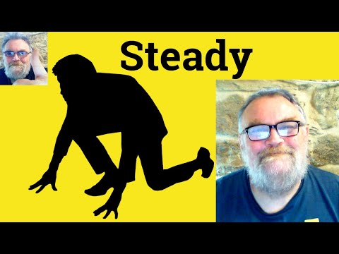 😎 Steady Meaning - Steadily Defined - Steady Definition - Steadily Examples - Steady - Steadily